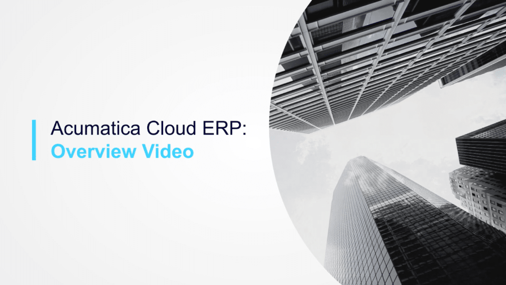 Overview of Acumatica Cloud ERP | ACCEO Acumatica ERP